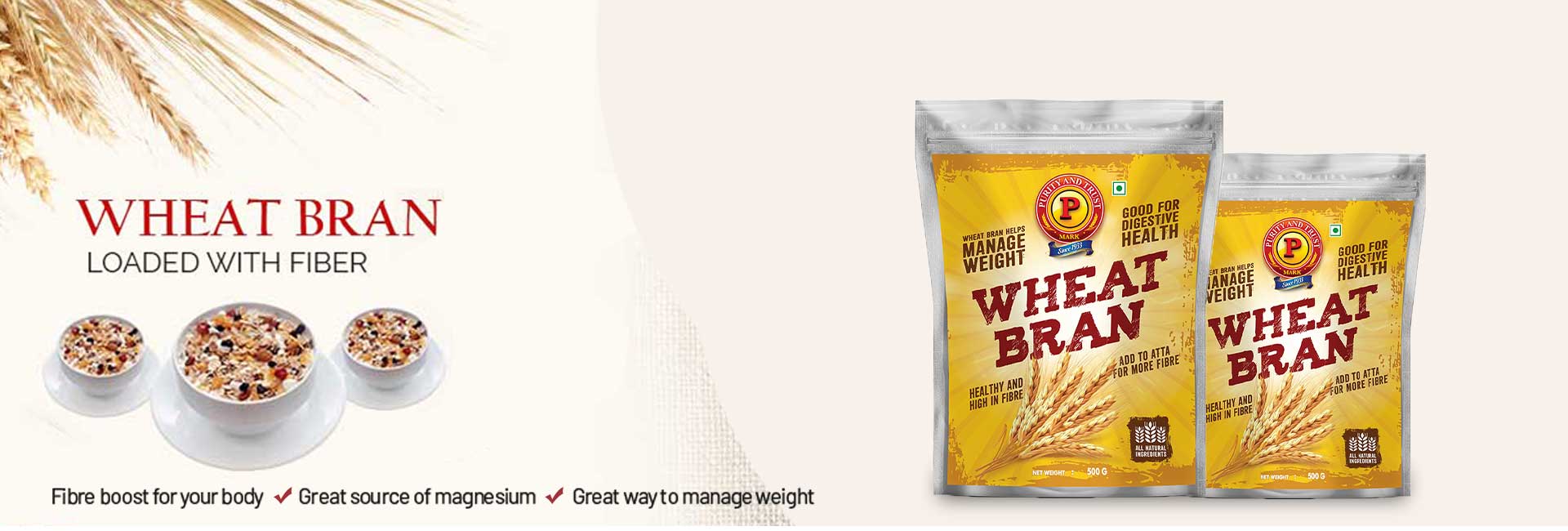 Wheat Bran - P Mark a Trusted Brand with Best Quality Wheat and Rice ...