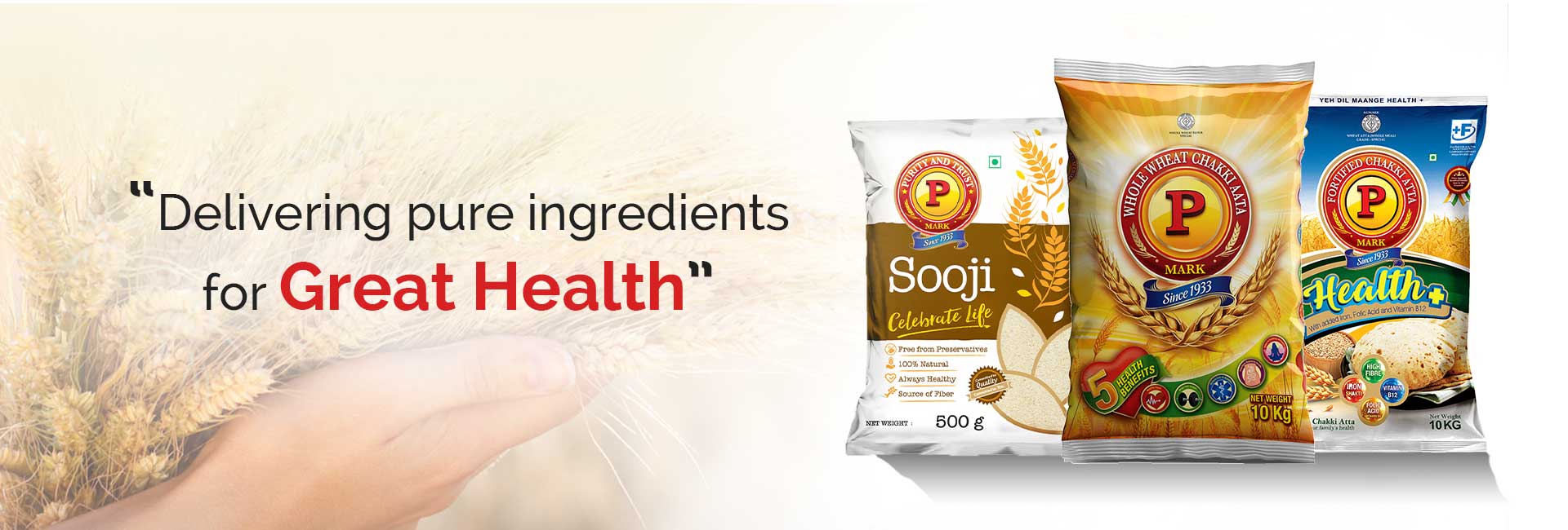 Our Principles - P Mark a Trusted Brand with Best Quality Wheat and ...
