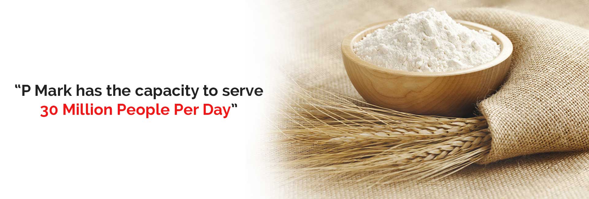 Our Principles - P Mark a Trusted Brand with Best Quality Wheat and ...